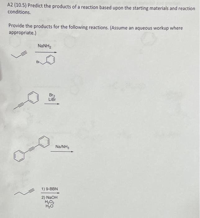 Solved A2 (10.5) Predict the products of a reaction based | Chegg.com