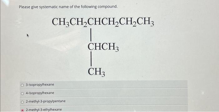 Solved Please give systematic name of the following | Chegg.com