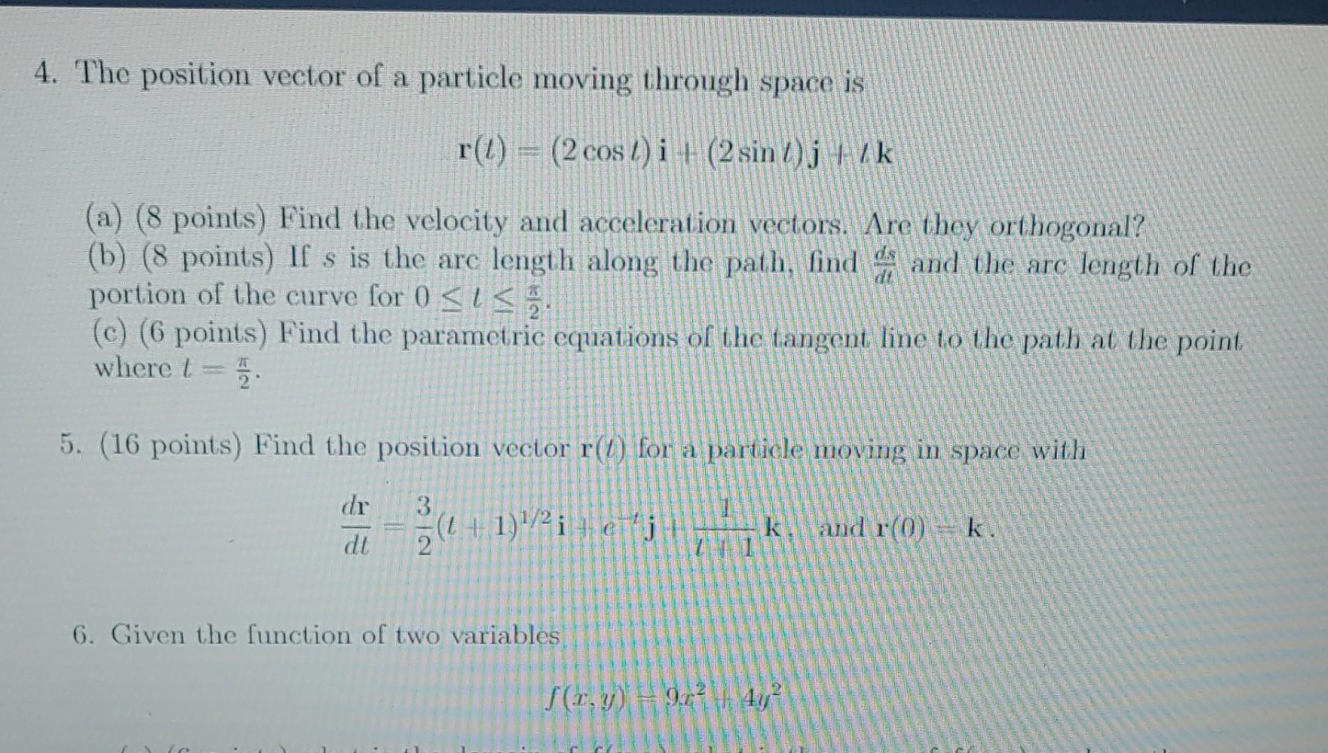 Solved 4. The position vector of a particle moving through | Chegg.com