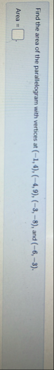 Find the area of the parallelogram with vertices at | Chegg.com