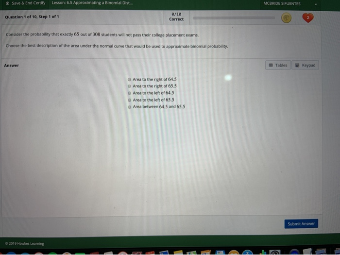 Solved © Save & End Certify Lesson: 6.5 Approximating a | Chegg.com