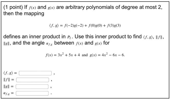 Solved (1 point) If f(x) and g(x) are arbitrary polynomials | Chegg.com