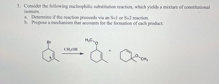 Solved 3. Consider the following nucleophilic substitution | Chegg.com
