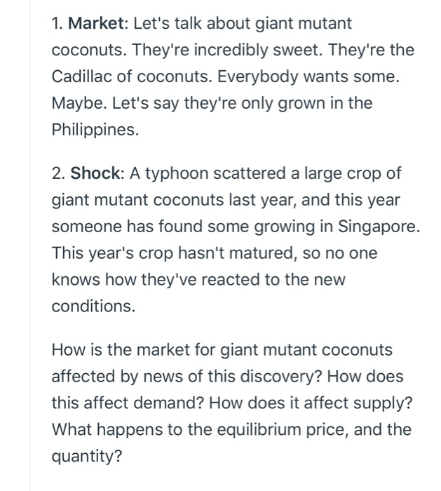 Solved 1. Market: Let's talk about giant mutant coconuts. | Chegg.com