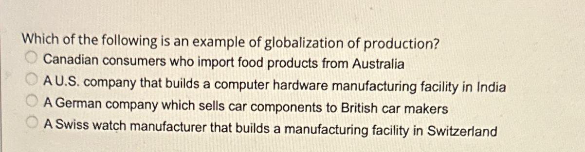 Solved Which of the following is an example of globalization | Chegg.com