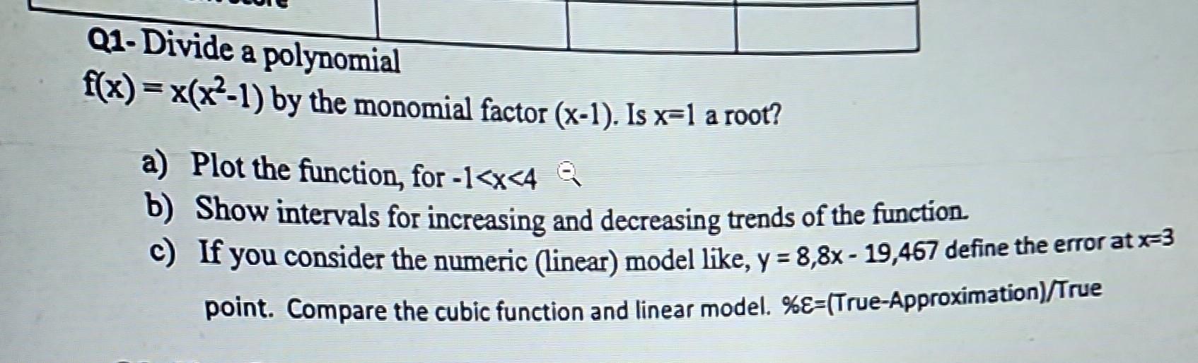 Solved Q1- Divide a polynomial f(x)=x(x2−1) by the monomial | Chegg.com