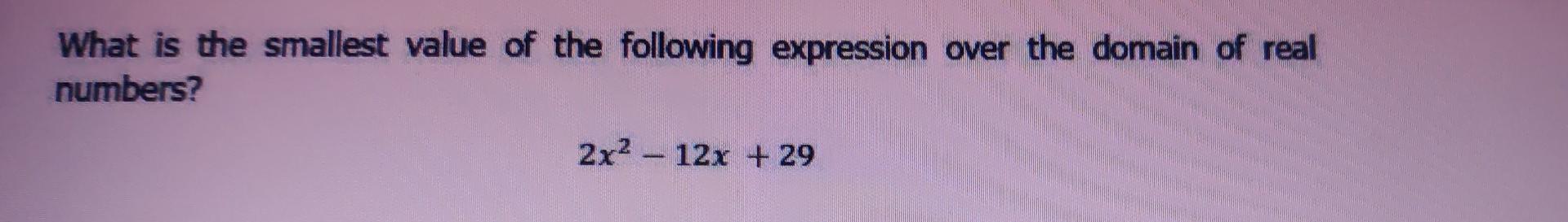 Solved What is the smallest value of the following | Chegg.com