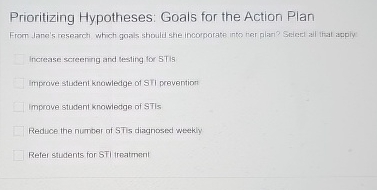 Solved Prioritizing Hypotheses: Goals for the Action | Chegg.com