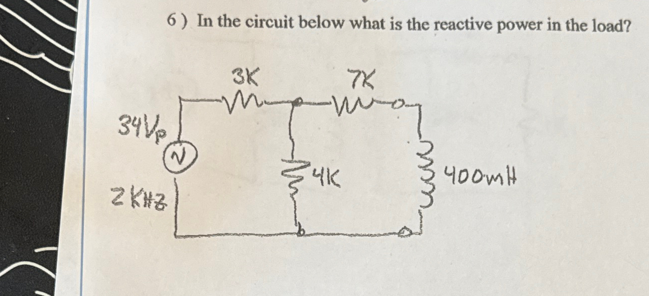 In the circuit below what is the reactive power in | Chegg.com
