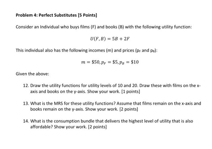Solved Problem 4: Perfect Substitutes [5 Points] Consider an | Chegg.com