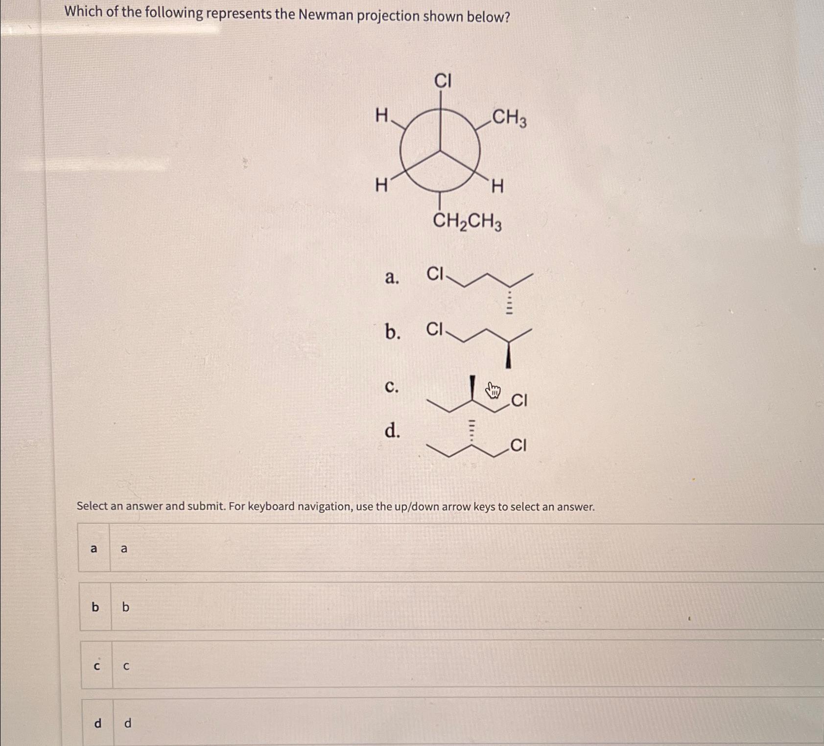 Solved Which of the following represents the Newman | Chegg.com