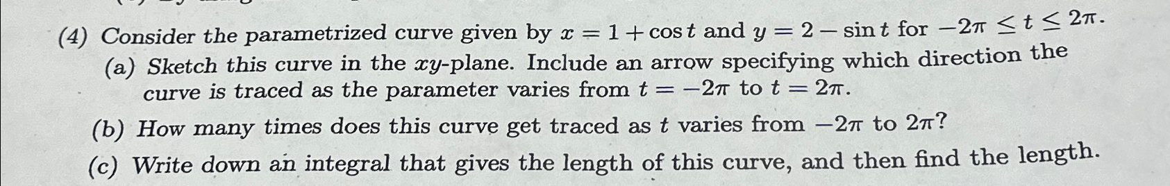 Solved (4) ﻿Consider the parametrized curve given by | Chegg.com
