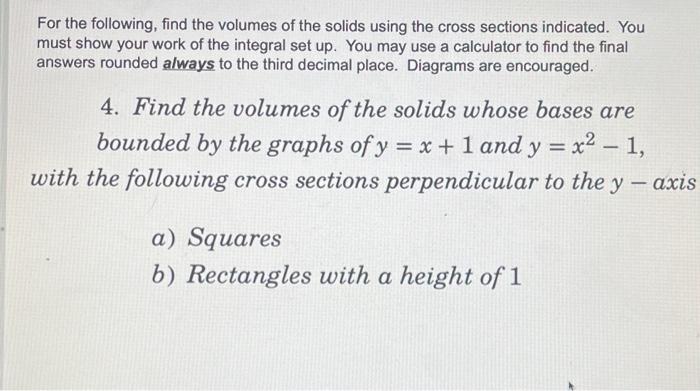 Solved For the following, find the volumes of the solids | Chegg.com