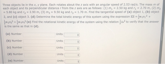 Solved Three Objects Lie In The X Y Plane Each Rotates 