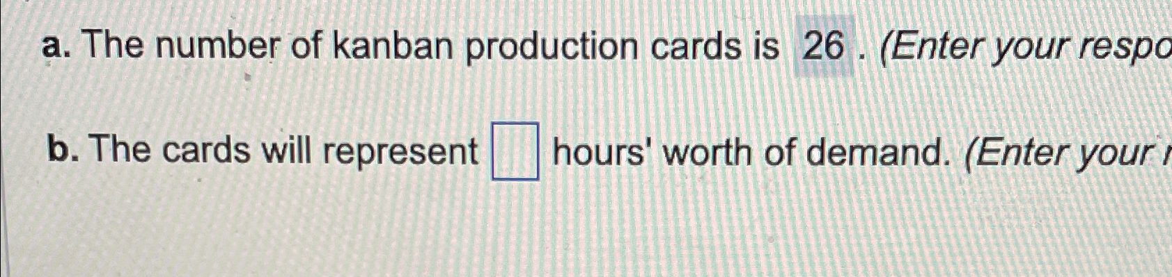 Solved a. ﻿The number of kanban production cards is | Chegg.com
