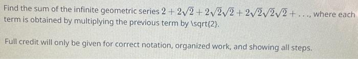 Solved Find the sum of the infinite geometric series | Chegg.com