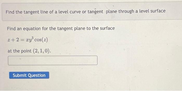 Solved Find the tangent line of a level curve or tangent | Chegg.com