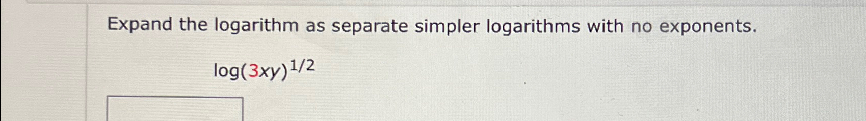 Solved Expand the logarithm as separate simpler logarithms | Chegg.com