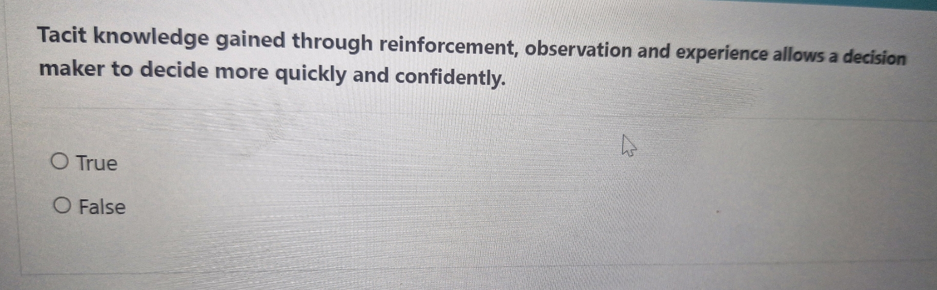 Solved Tacit knowledge gained through reinforcement, | Chegg.com