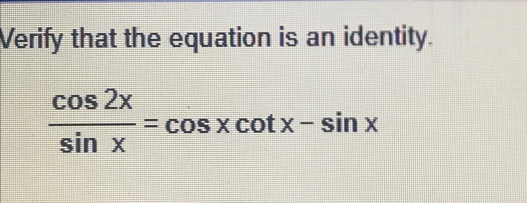 Solved Verify that the equation is an | Chegg.com