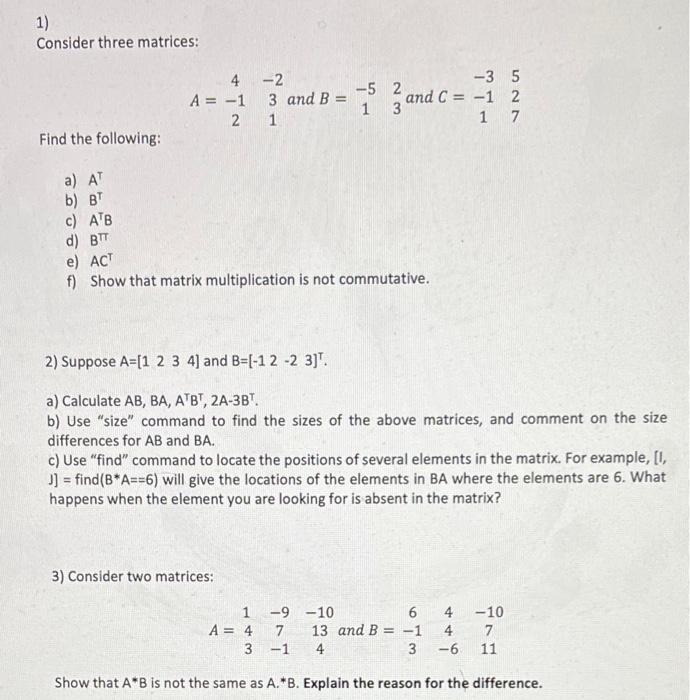 Solved 1) Consider three matrices: A=4−12−231 and B=−5123 | Chegg.com