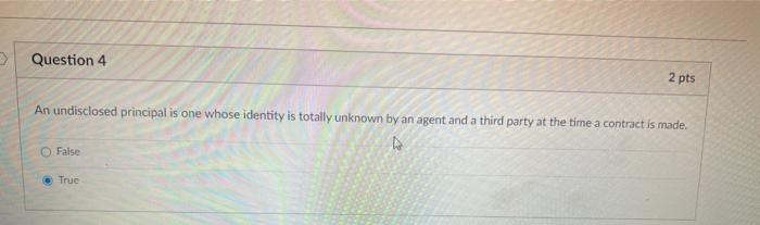 Solved An undisclosed principal is one whose identity is | Chegg.com