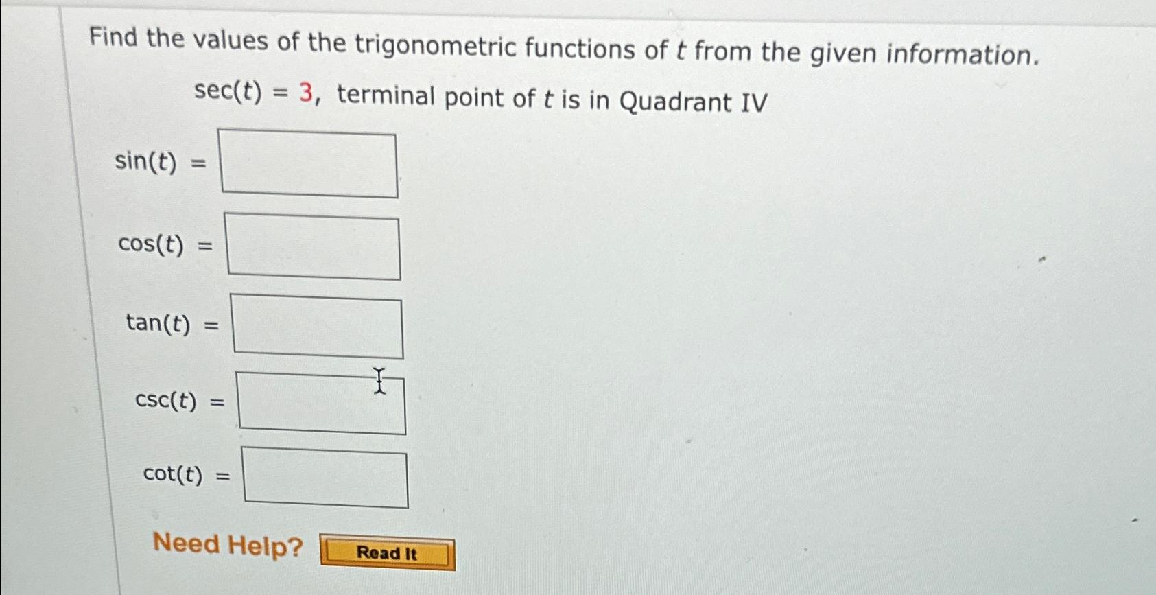Solved Find the values of the trigonometric functions of t | Chegg.com
