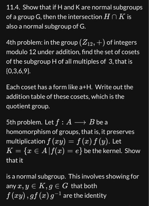 Solved 11.4. Show that if H and K are normal subgroups of a | Chegg.com