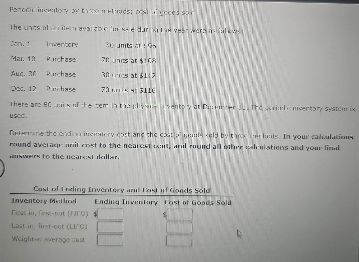 Solved Periodic inventory by three methods; cost of goods | Chegg.com