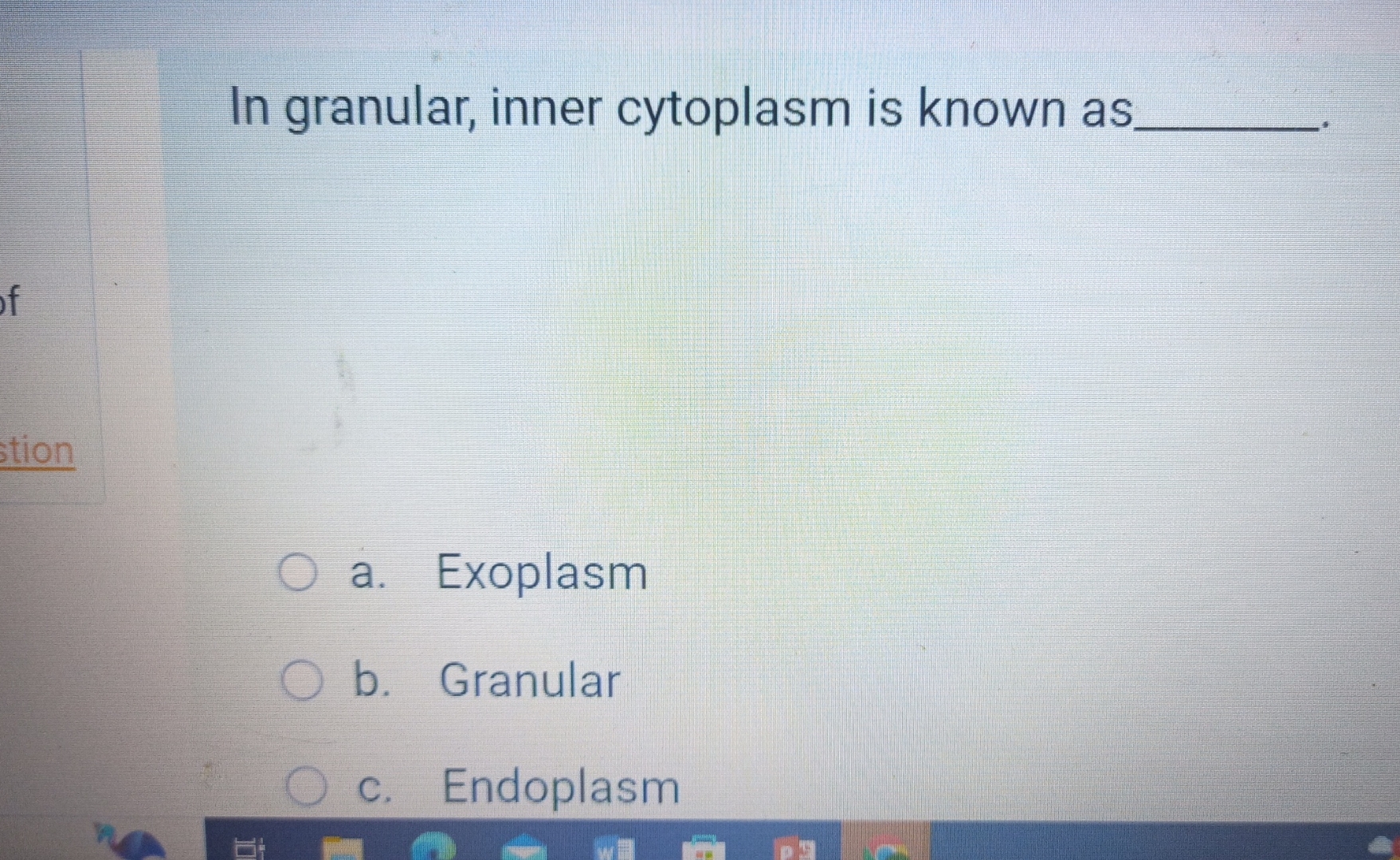 Solved In granular, inner cytoplasm is known asa. | Chegg.com