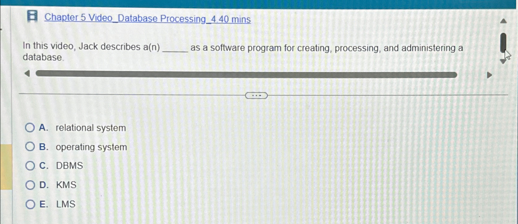 Solved Chapter 5 ﻿Video_Database Processing_4.40 ﻿minsIn | Chegg.com