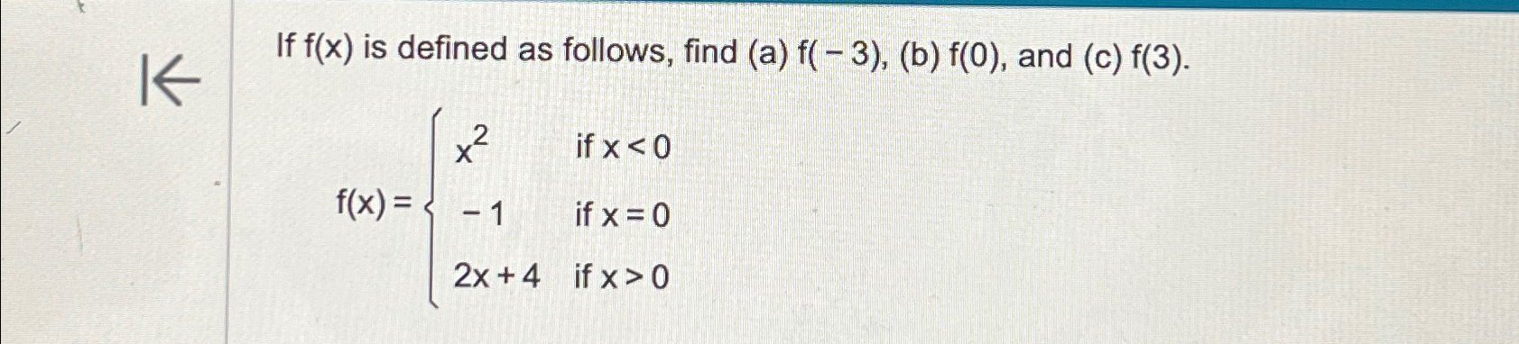 Solved If f(x) ﻿is defined as follows, find | Chegg.com