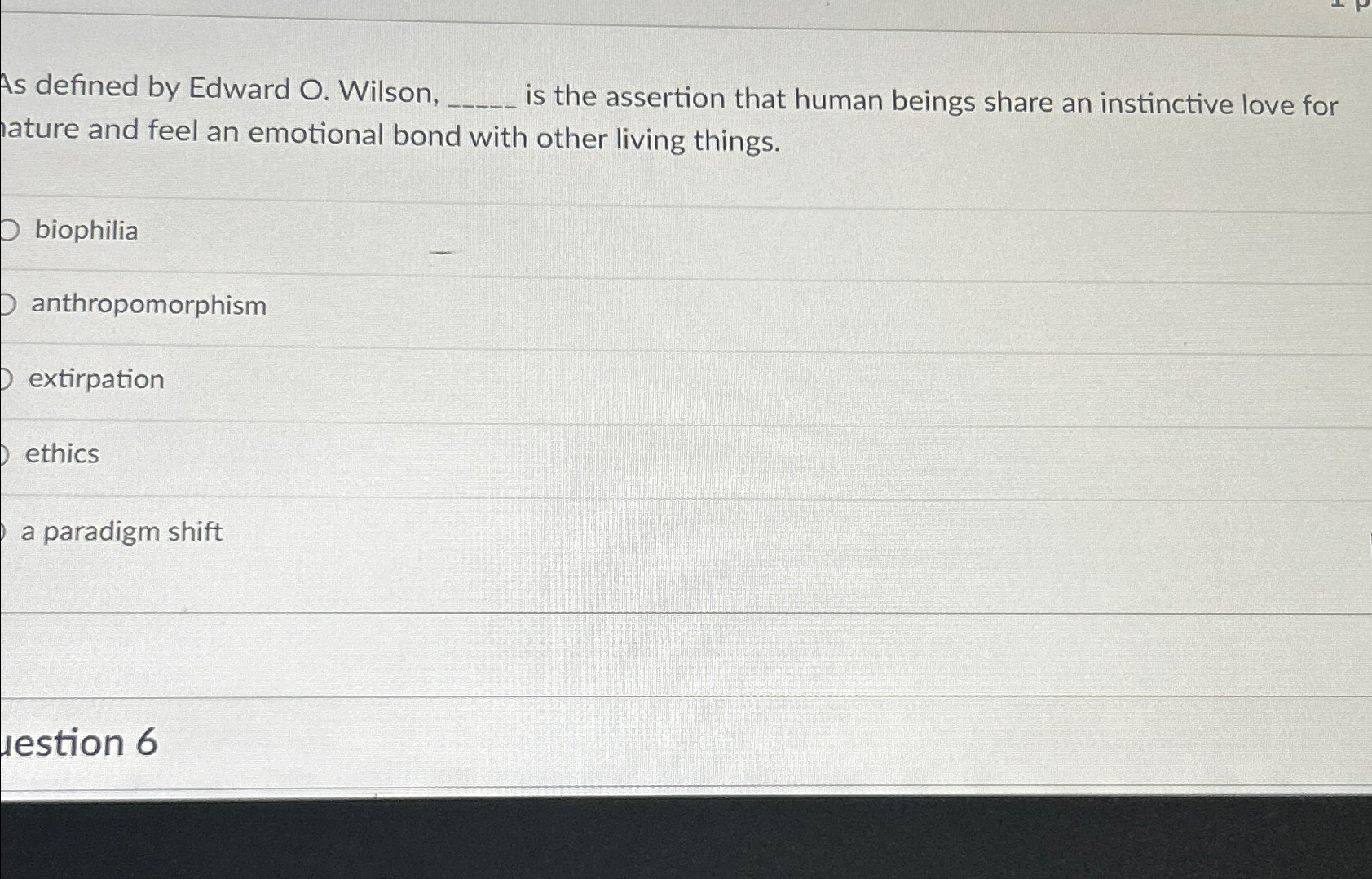 Solved As defined by Edward O. ﻿Wilson, is the assertion | Chegg.com