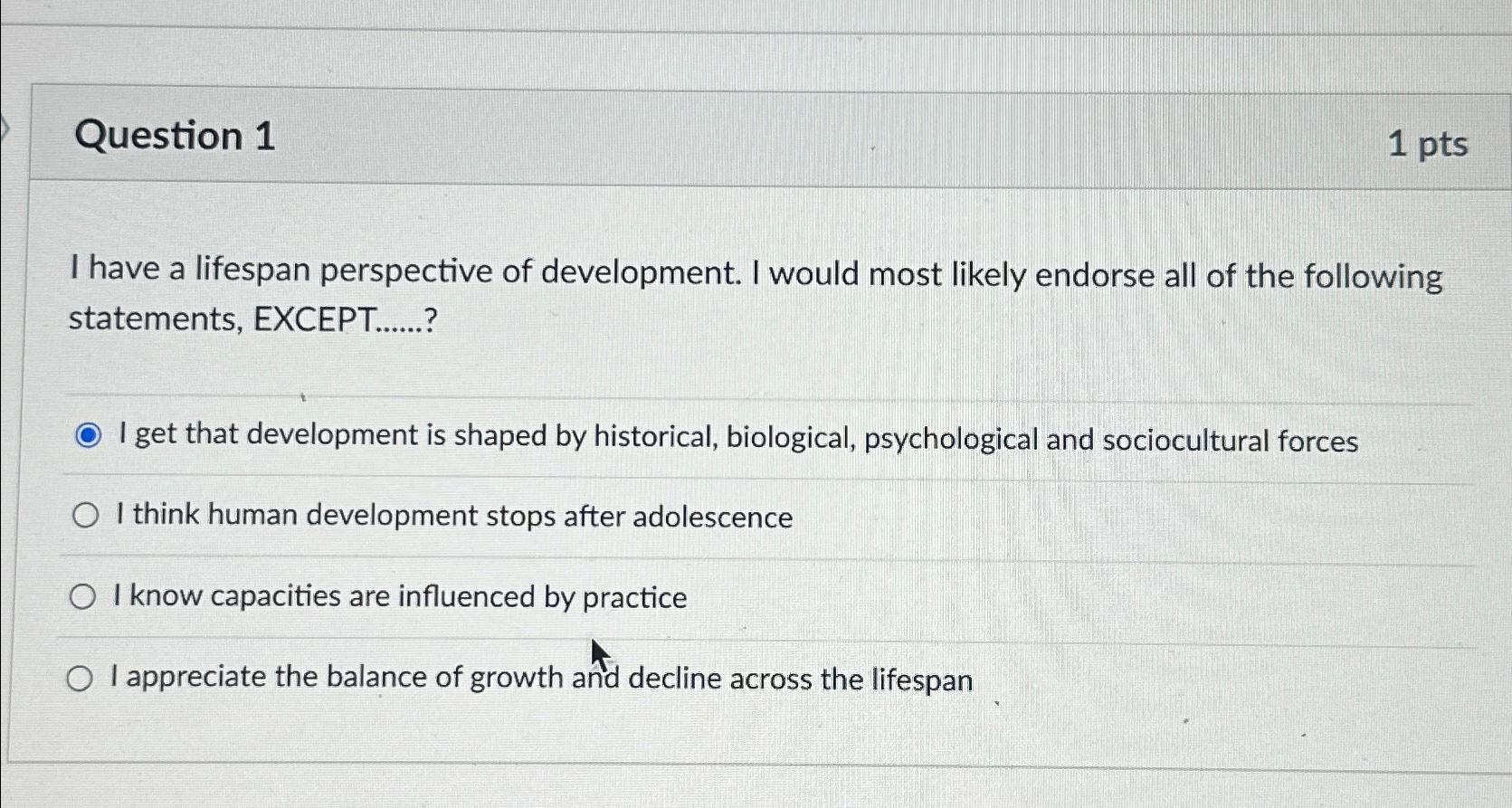 Solved Question 11 ﻿ptsI have a lifespan perspective of | Chegg.com