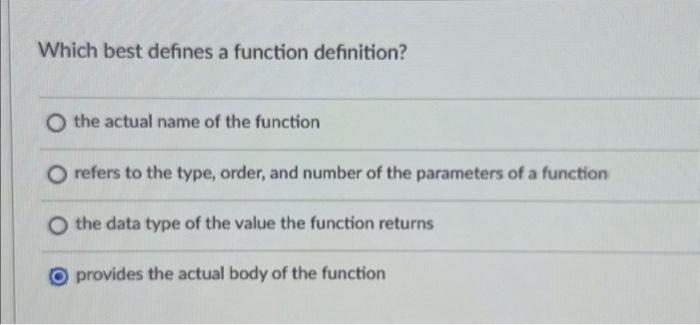 Solved Which best defines a function definition? the actual | Chegg.com