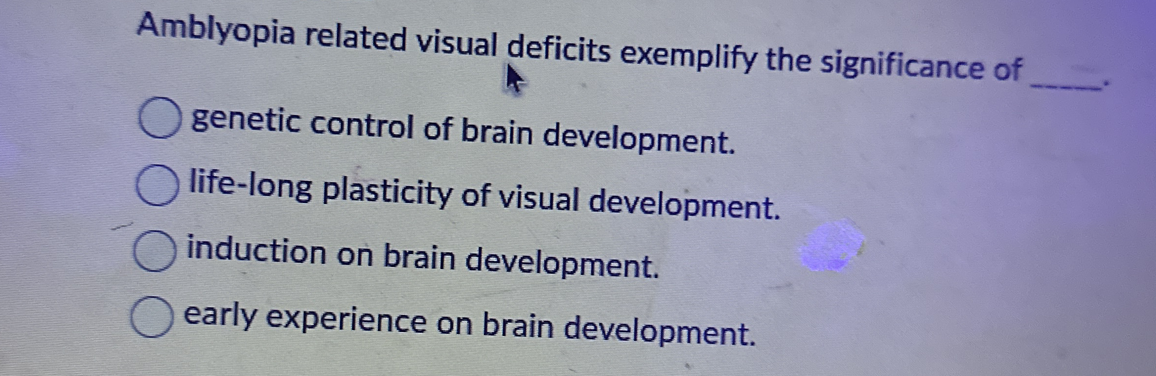 Solved Amblyopia related visual deficits exemplify the | Chegg.com