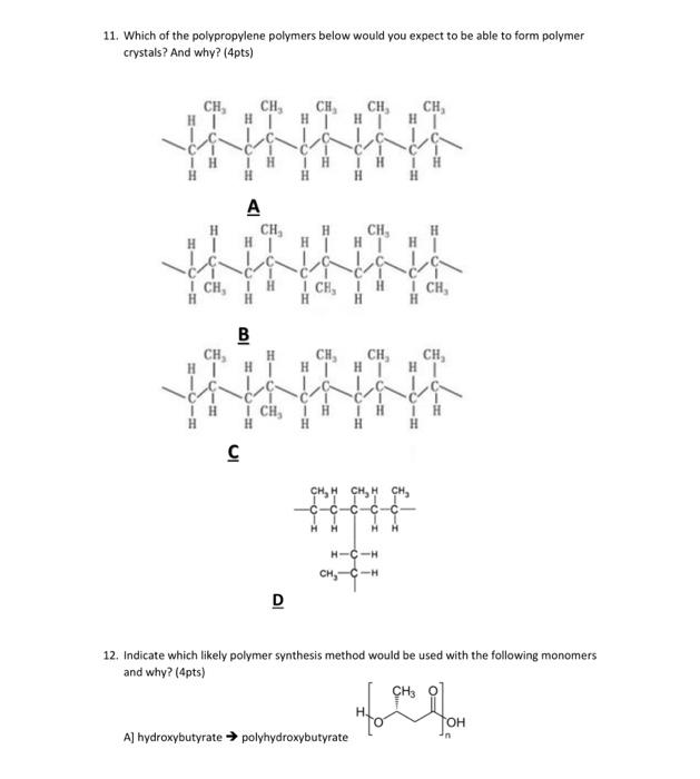 Solved 11. Which of the polypropylene polymers below would | Chegg.com