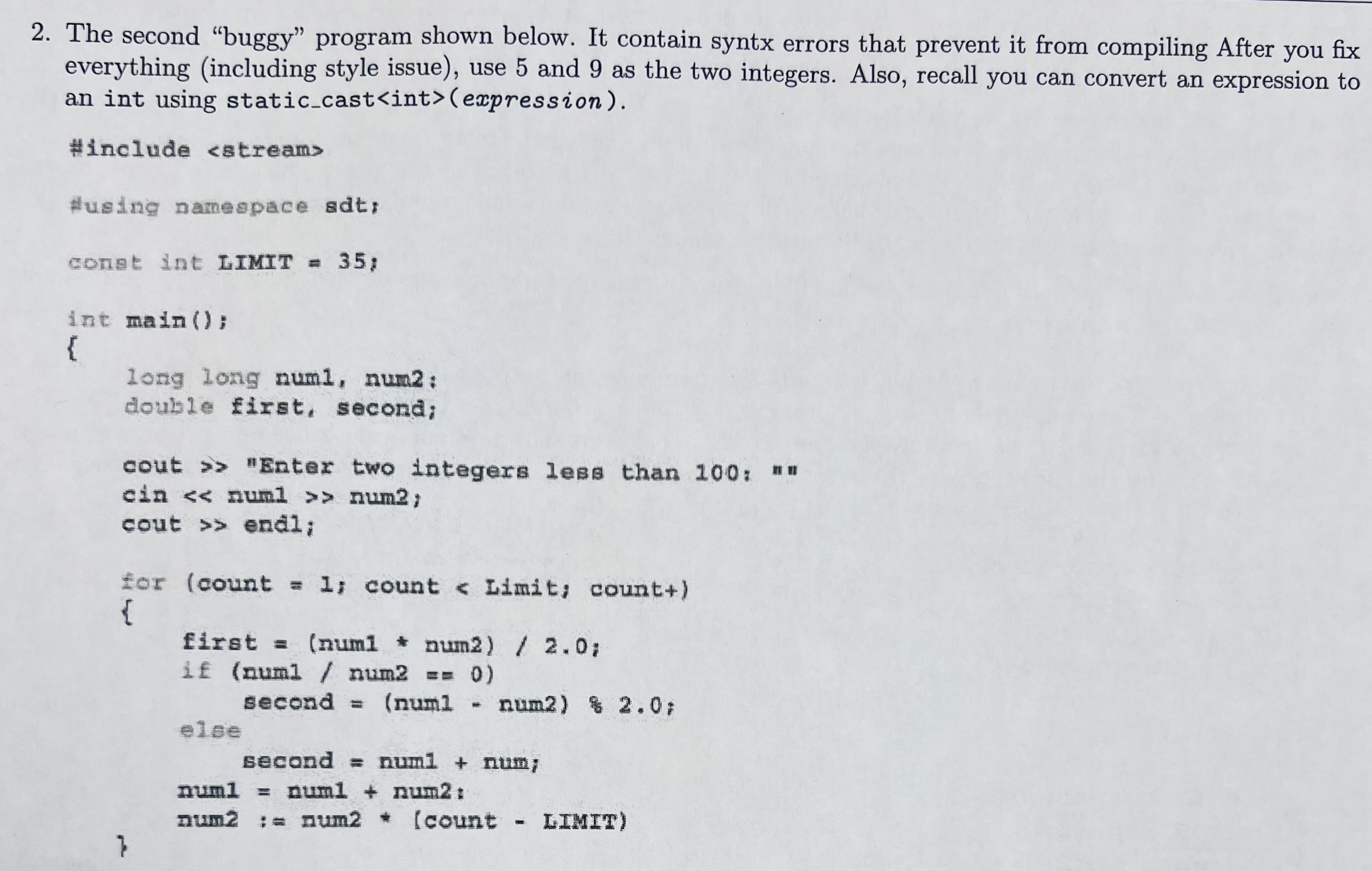 Solved Please fix this C++ ﻿code. I need to run it in | Chegg.com