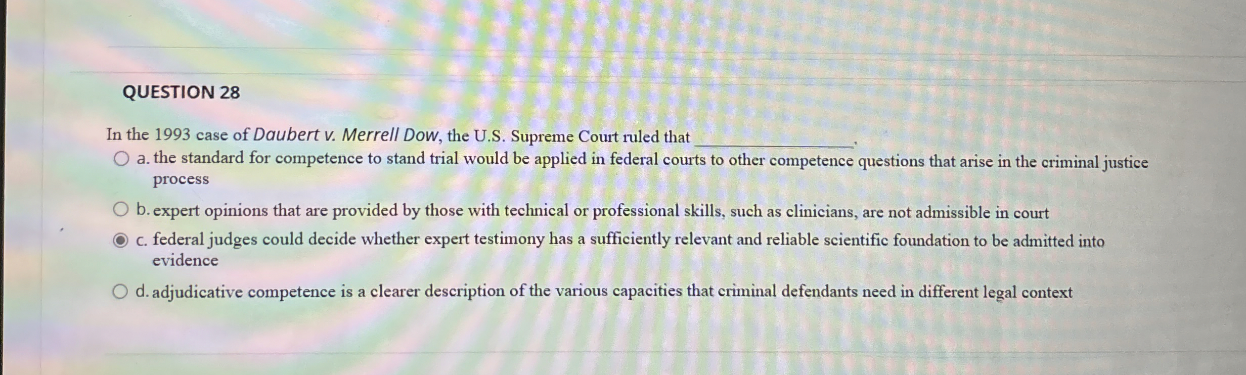 Solved QUESTION 28In the 1993 ﻿case of Daubert v. ﻿Merrell | Chegg.com