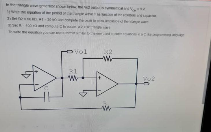 Solved In the triangle wave generator shown below the Vo2 | Chegg.com