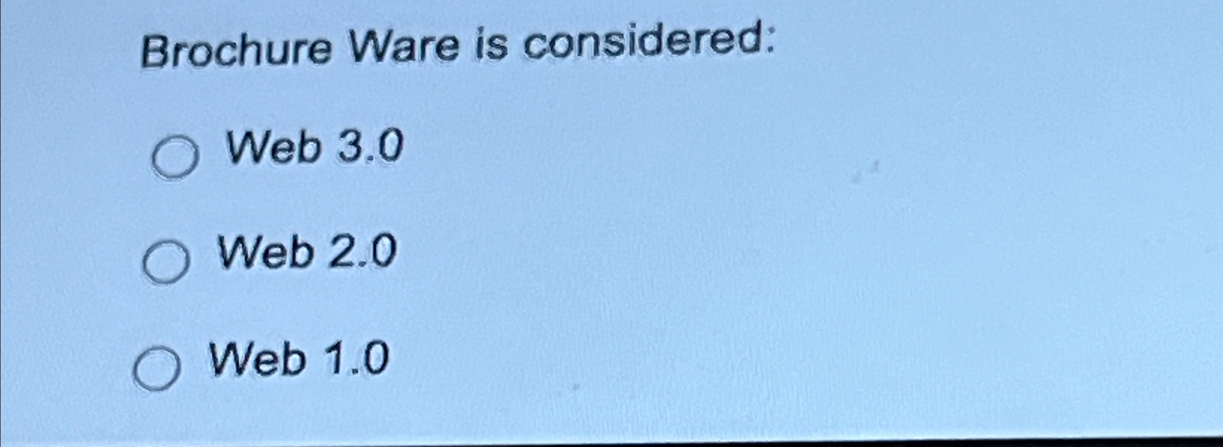 Solved Brochure Ware is considered:Web 3.0Web 2.0Web 1.0 | Chegg.com