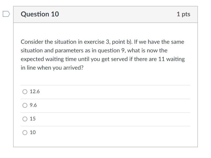 Solved Exercise 3: Suppose that the queue to be served at | Chegg.com