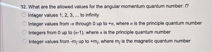Solved 32. What are the allowed values for the angular | Chegg.com