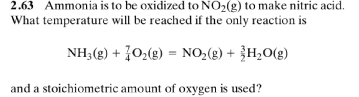 Solved 2.63 ﻿Ammonia is to be oxidized to NO2(g) ﻿to make | Chegg.com