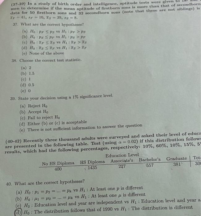Solved (37-39) In a study of birth order and intelligence, | Chegg.com