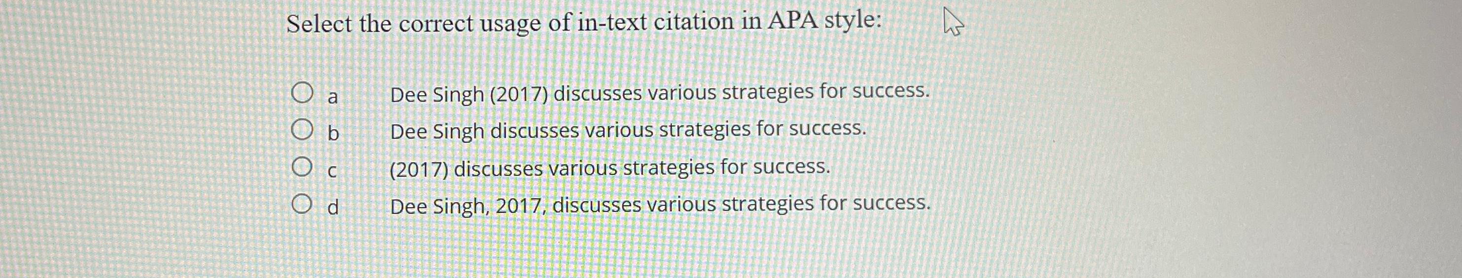 Solved Select the correct usage of in-text citation in APA | Chegg.com