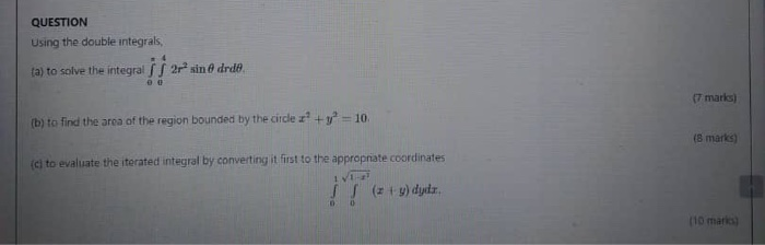 Solved QUESTION Using the double integrals, ta) to solve the | Chegg.com