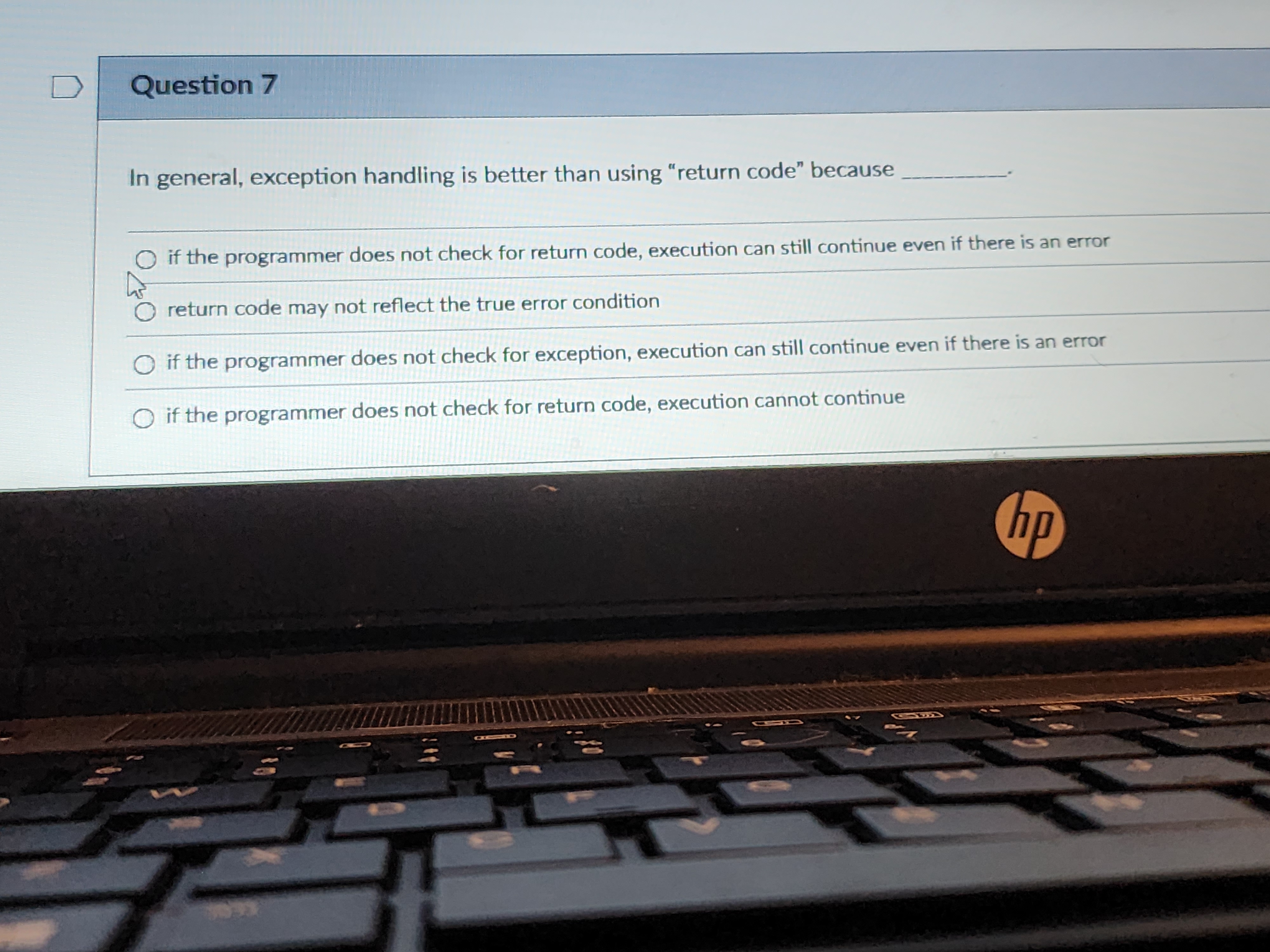 Solved Question 7In general, exception handling is better | Chegg.com