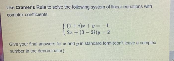 Solved Use Cramer's Rule to solve the following system of | Chegg.com