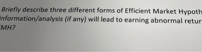 Solved Briefly describe three different forms of Efficient | Chegg.com